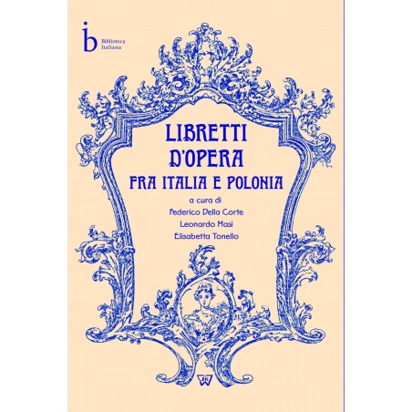 LIBRETTI D'OPERA FRA ITALIA E POLONIA